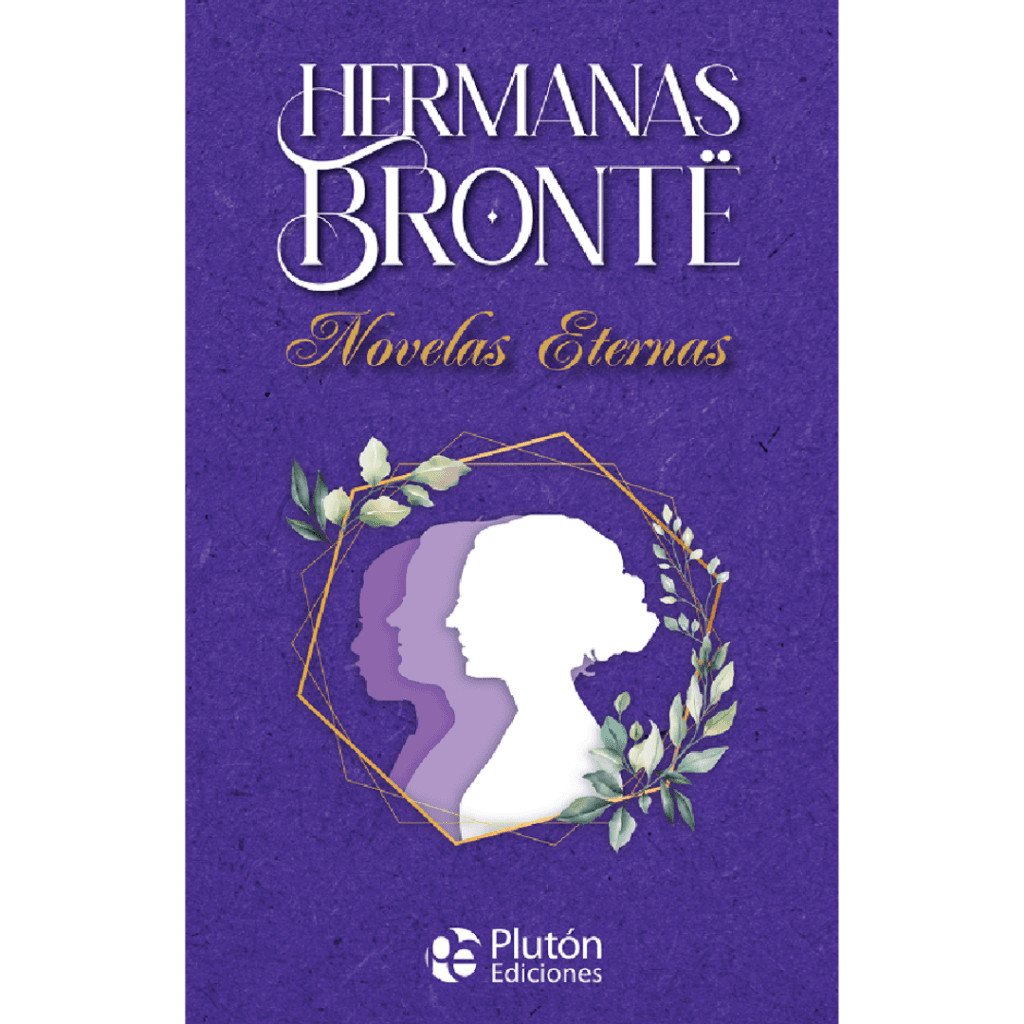 Libro Hermanas Brontë: Novelas Eternas C- Editorial Sin Fronteras